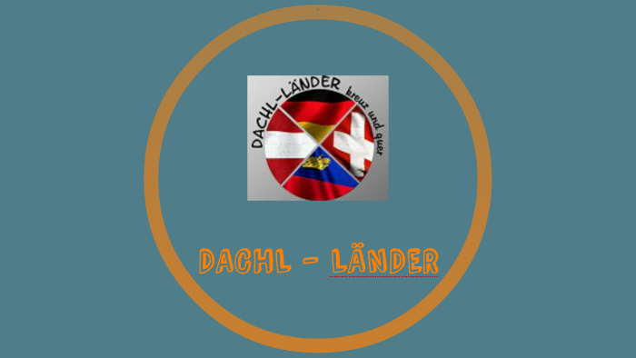DACHL - LÄNDER by Diego Glez on Prezi