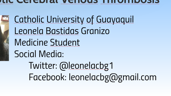Septic Cerebral Venous Thrombosis by Leonela Bastidas on Prezi