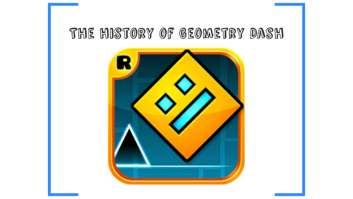The history of Geometry Dash by Muhammad Ammar on Prezi