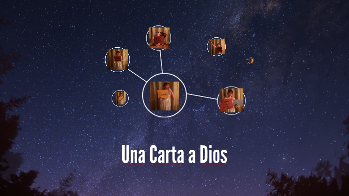 Una Carta a Dios by Katarina Fiorentino on Prezi
