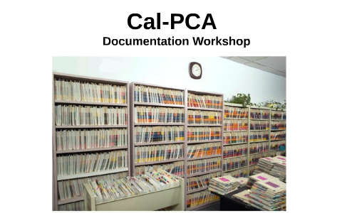 Cal-PCA Documentation Workshop by California Procurement and ...