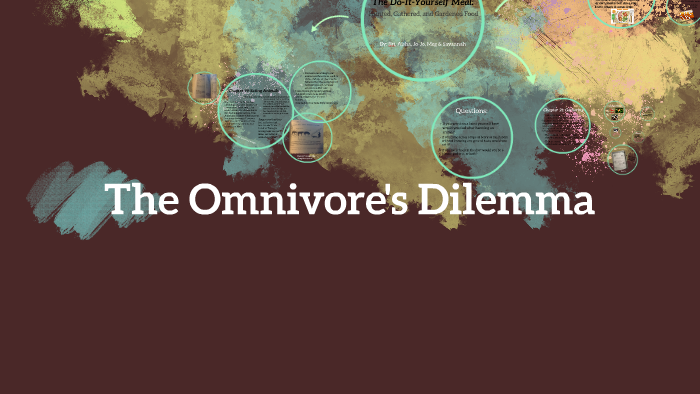 The Omnivore's Dilemma by aisha rapant on Prezi