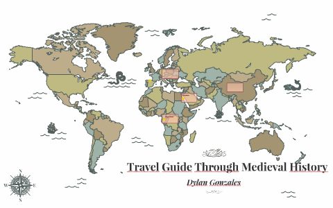 Travel Guide Through Medieval History by Dylan Gonzales on Prezi