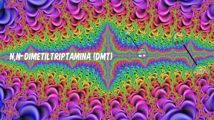 N,N-Dimetiltriptamina (DMT) by Josefa Araya Campano on Prezi