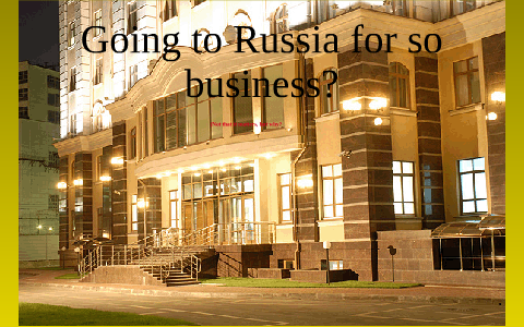 Russian Business Etiquette by Barbara Daniel on Prezi