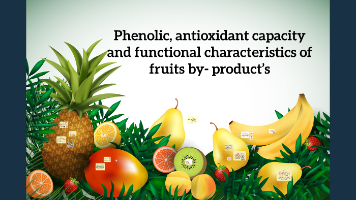 Phenolic, antioxidant capacity and functional characteristic by Sara ...