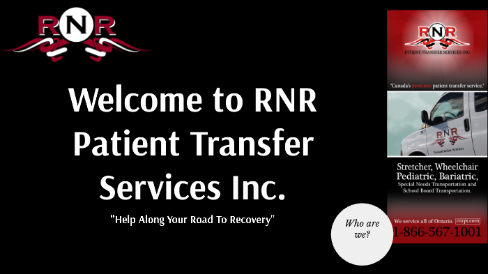 RNR Patient Transfer Services by Rachelle Wood on Prezi