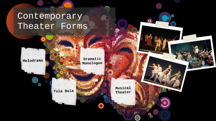 Philippine Contemporary Theater Forms by Marvin Humprey Atienza on Prezi
