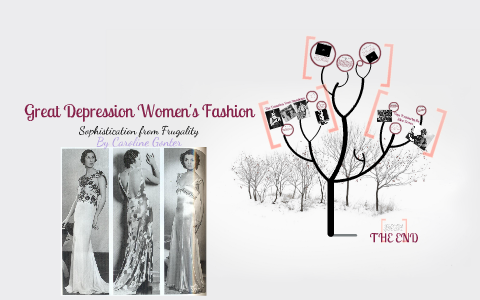 Women's Fashion During the Great Depression by Caroline Gonter on Prezi