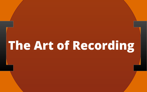 The History of The Art of Recording by Andrea Espinosa on Prezi