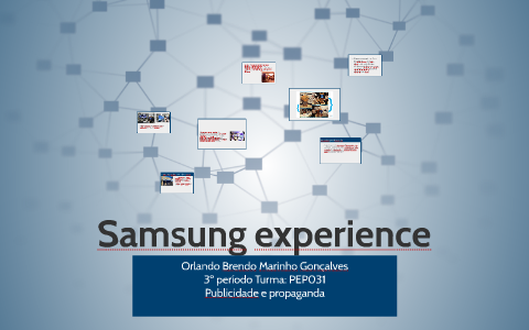 Samsung experience by on Prezi