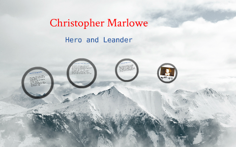 Christopher Marlowe Hero and Leander by Luke Leach on Prezi