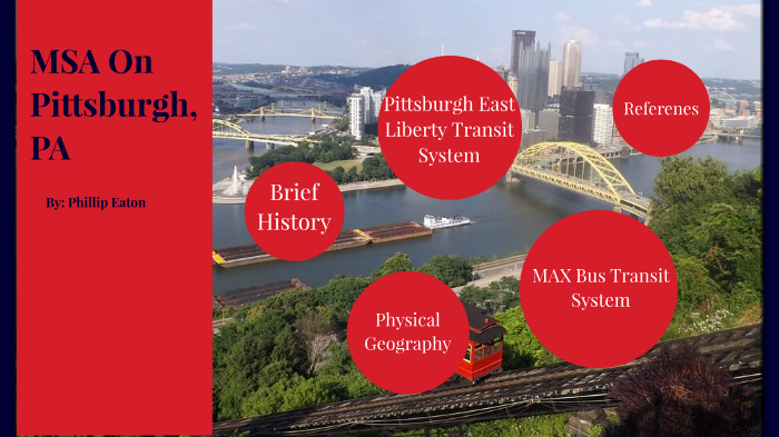 Pittsburgh MSA by Phillip Eaton on Prezi