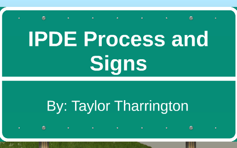 IPDE Process by taylor tharrington on Prezi