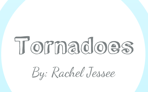 Tornadoes by Rachel Jessee