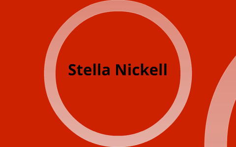 stella nickell by jorge ruiz on Prezi