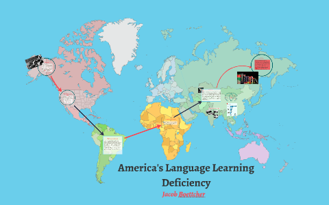 America's Language Learning Deficiency by Jacob Boettcher on Prezi