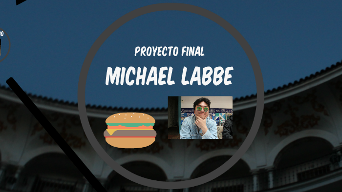PROYECTO Final by michael labbe on Prezi