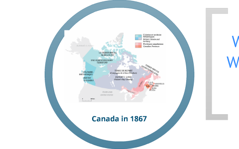 Louis Riel and Western Expansion by Matthew Sleightholm on Prezi