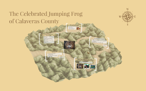 The Celebrated Jumping Frog of Calaveras County by on Prezi