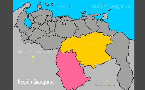 Region Guayana by Yulianny Berrueta on Prezi