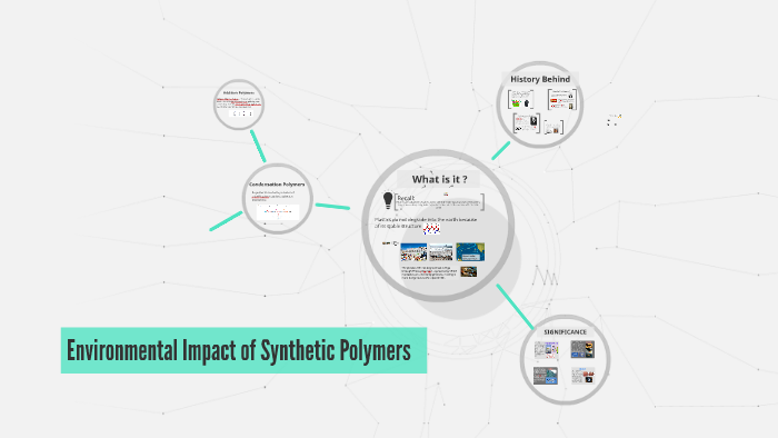 Environmental Impact of Synthetic Polymers by Monira Mahbub on Prezi