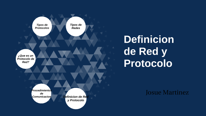 Definición de Red y Protocolo by Josue Martinez on Prezi