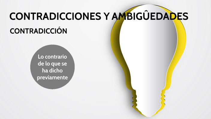 CONTRADICCIONES Y AMBIGÛEDADES by Janeth Farinango on Prezi