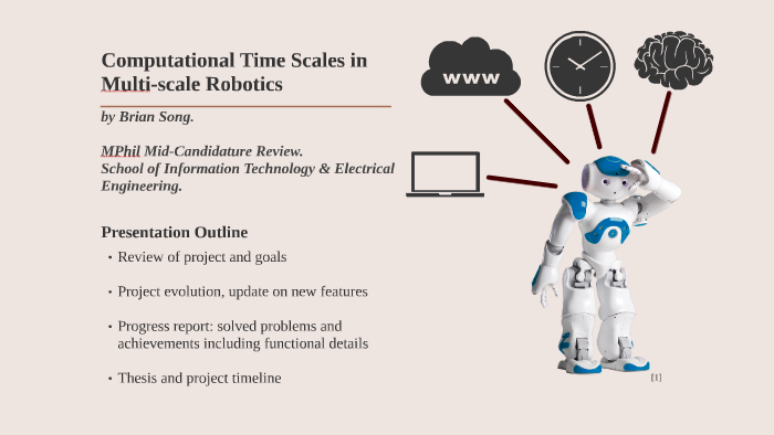 Computational Time Scales in Multi-scale Robotics by Brian Song on Prezi