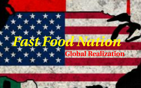 Fast Food Nation- Chapter 10 by Jordan Williams on Prezi