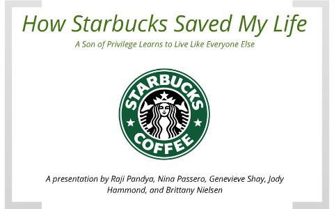 How Starbucks Saved My Life by Raji Pandya on Prezi