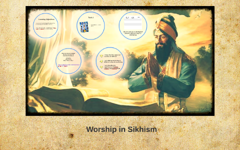 Worship in Sikhism by Jaskamal Sidhu on Prezi