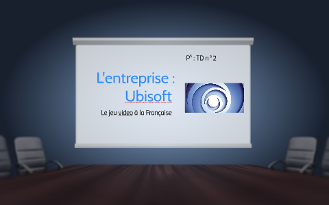 L'entreprise : ubisoft by Nicolas Henry on Prezi