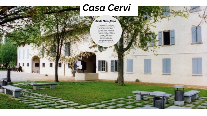 Casa Cervi by Nicole Croci on Prezi