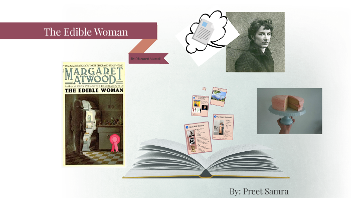 The Edible Woman by preet samra on Prezi
