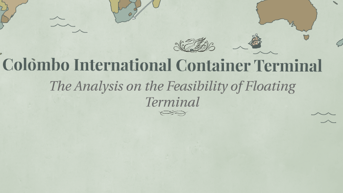 Colombo International Container Terminal by on Prezi