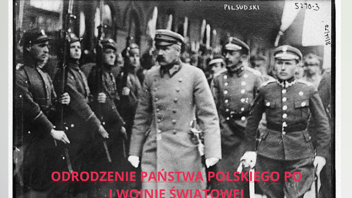 Odrodzenie państwa polskiego po I wojnie światowej by Magdalena Janas ...
