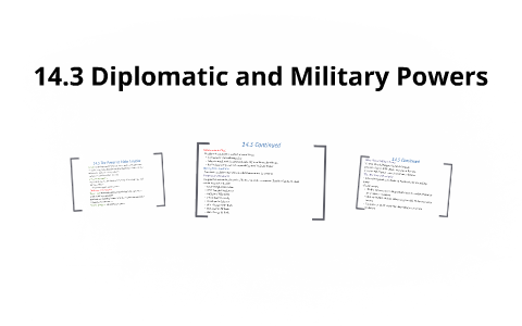 14.3 Diplomatic and Military Powers by on Prezi