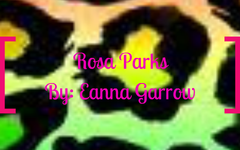 Rosa Parks by eanna garrow on Prezi