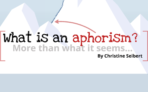 Aphorism Examples