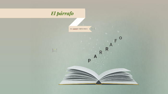 El párrafo by Lizbeth Brito Medina on Prezi