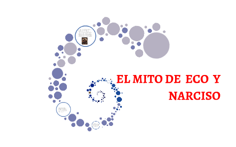 EL MITO DE ECO Y NARCISO by Patricia Glez-Palomino on Prezi
