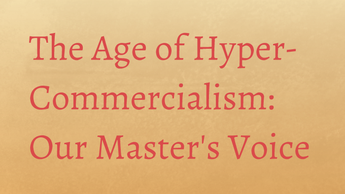 Older The Age of Hyper-Commercialism by Brad Howard on Prezi
