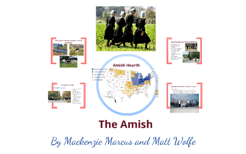 The Amish Cultural Landscape by Bigg Mack on Prezi
