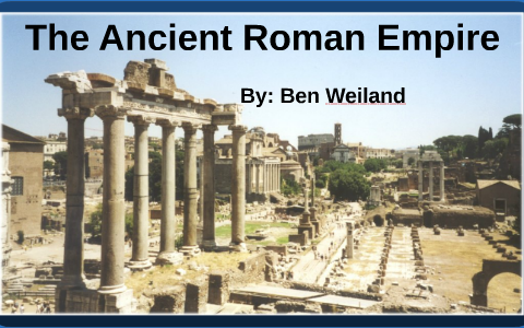 The Roman Empire by Ben Weiland on Prezi