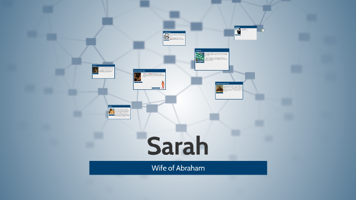 Sarah (Wife of Abraham) by Millie Watson on Prezi