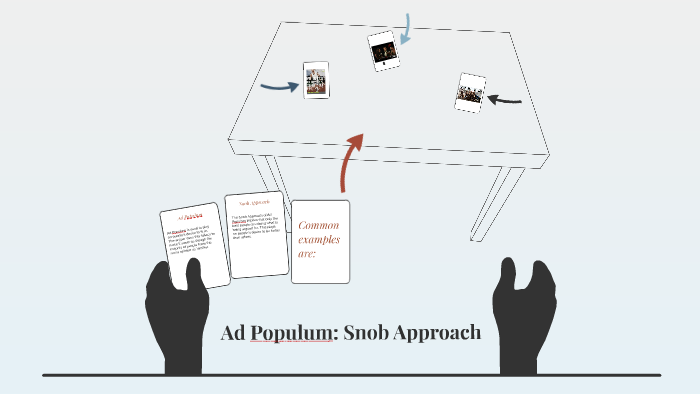 Ad Populum: Snob Approach by madison harrington on Prezi