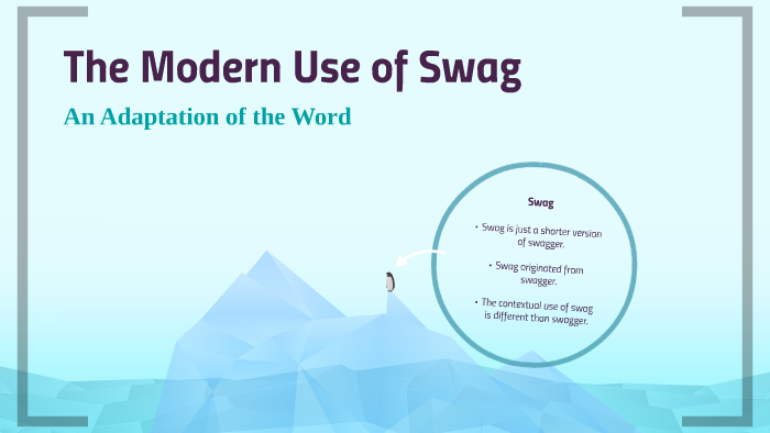 Evolution of Swag by Victor Piña-Zelinger on Prezi