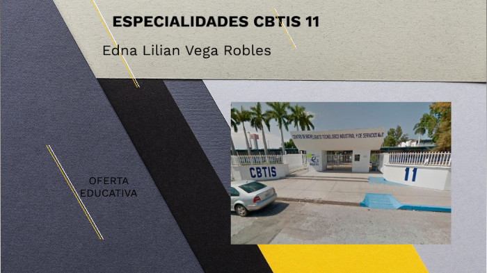 Especialidades del CBTIS 11 by edna lilian vega robles on Prezi