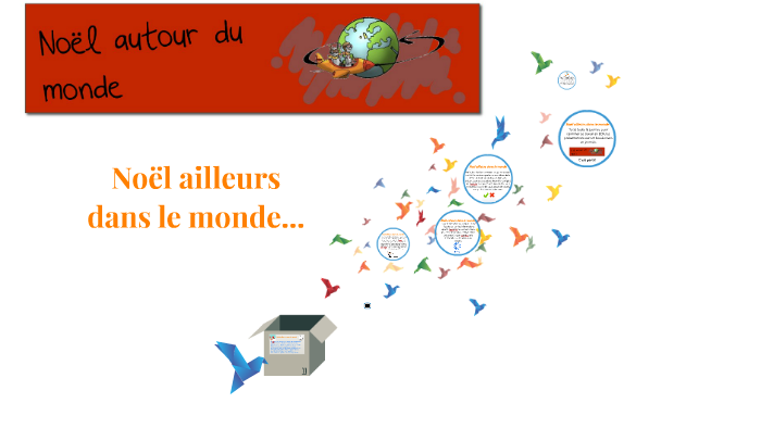 Noël ailleurs dans le monde... by Dominic Guay on Prezi